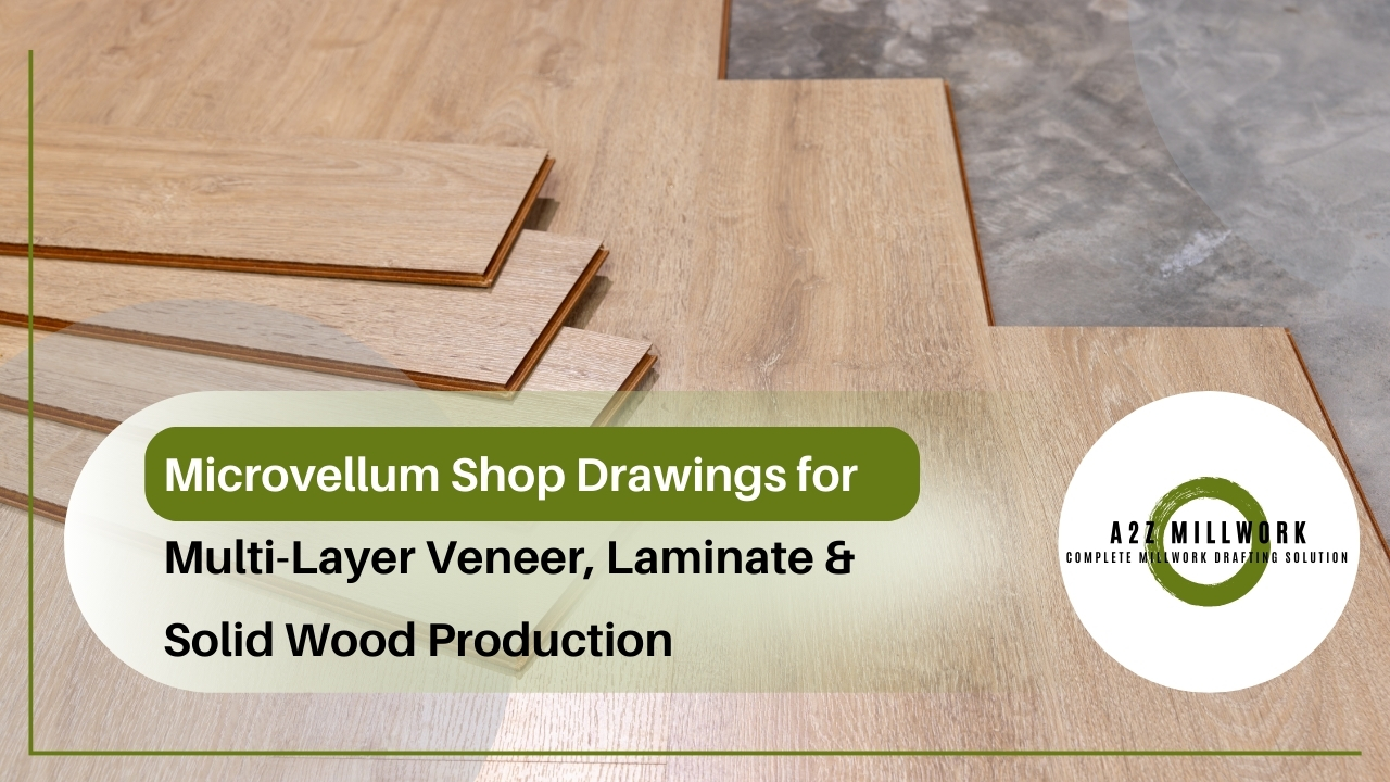 Is It Really Worth Switching to Microvellum? | A2Z Millwork Design LLC